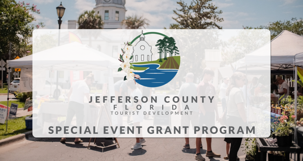 Special Event Grant Program 2024-2025 | Visit Jefferson County, Florida